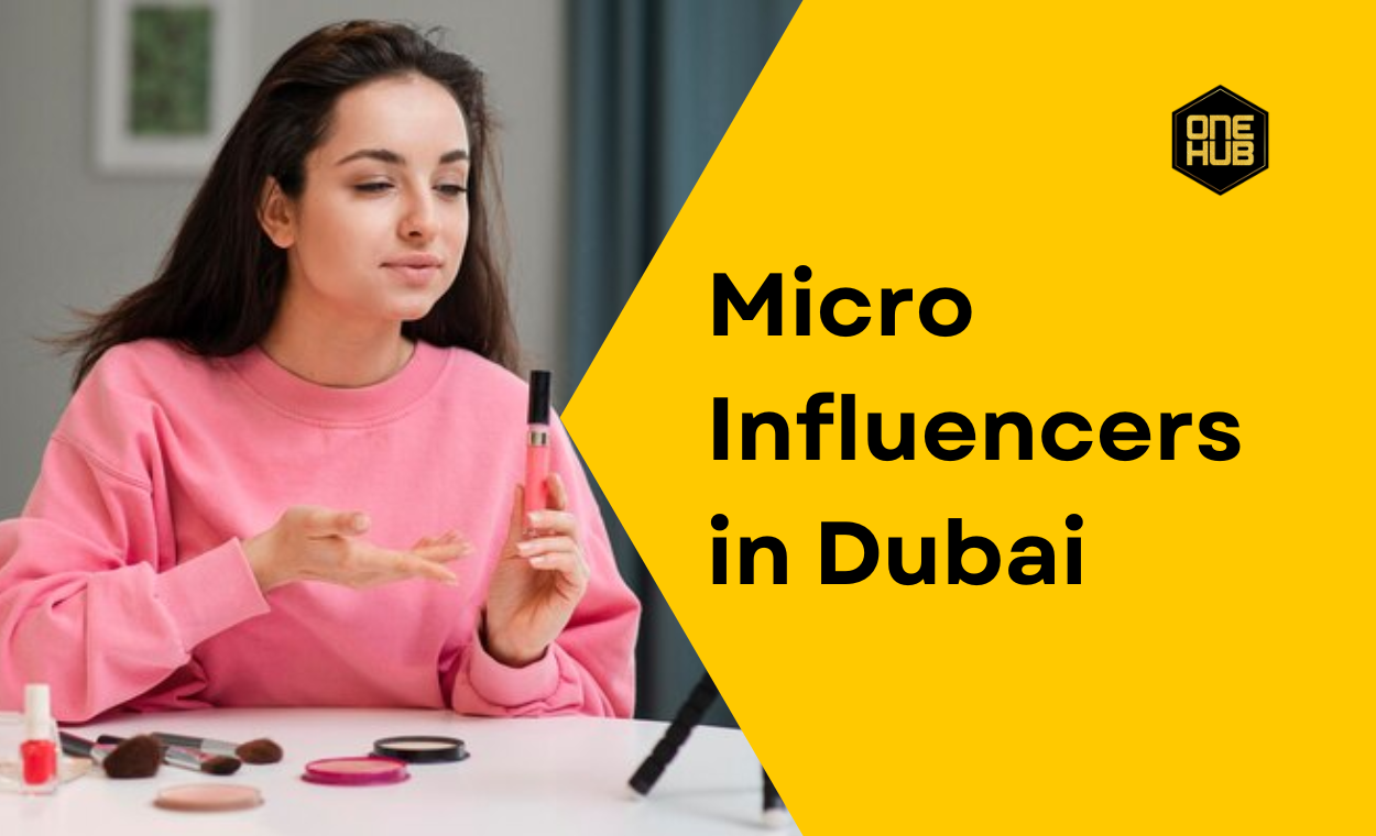 Micro-Influencers in Dubai - One Hub